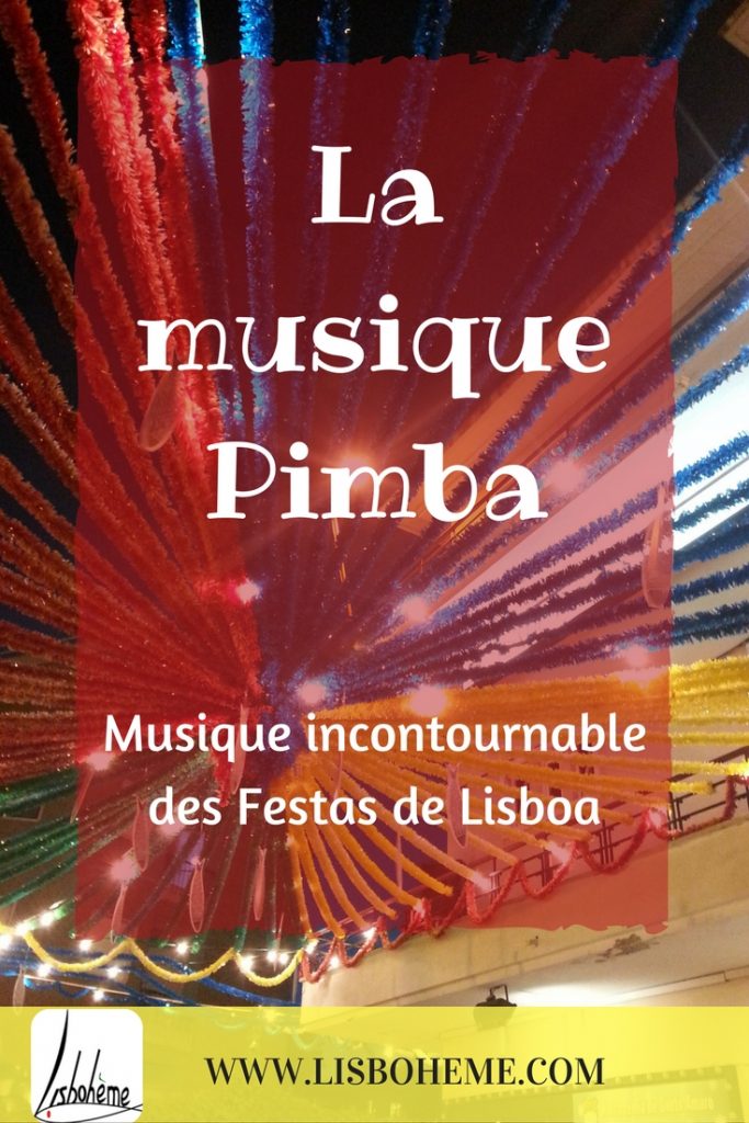 La musique Pimba - Musique incontournable des Festas de Lisboa - Lisbohème